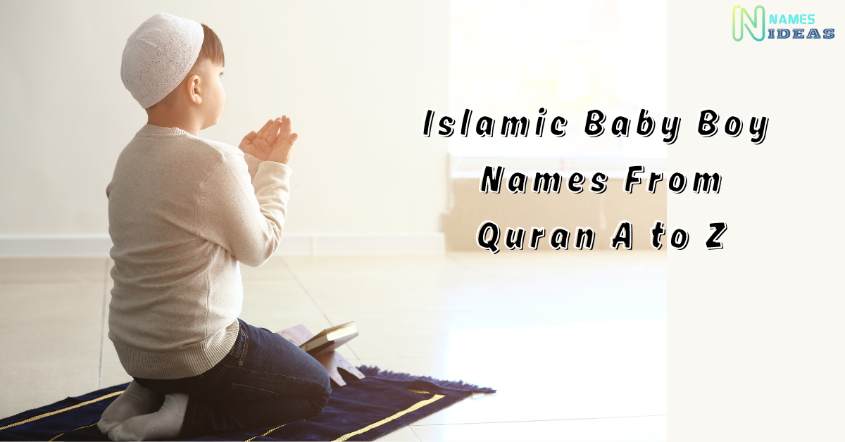 Unique Islamic Baby Boy Names with Meanings 2024